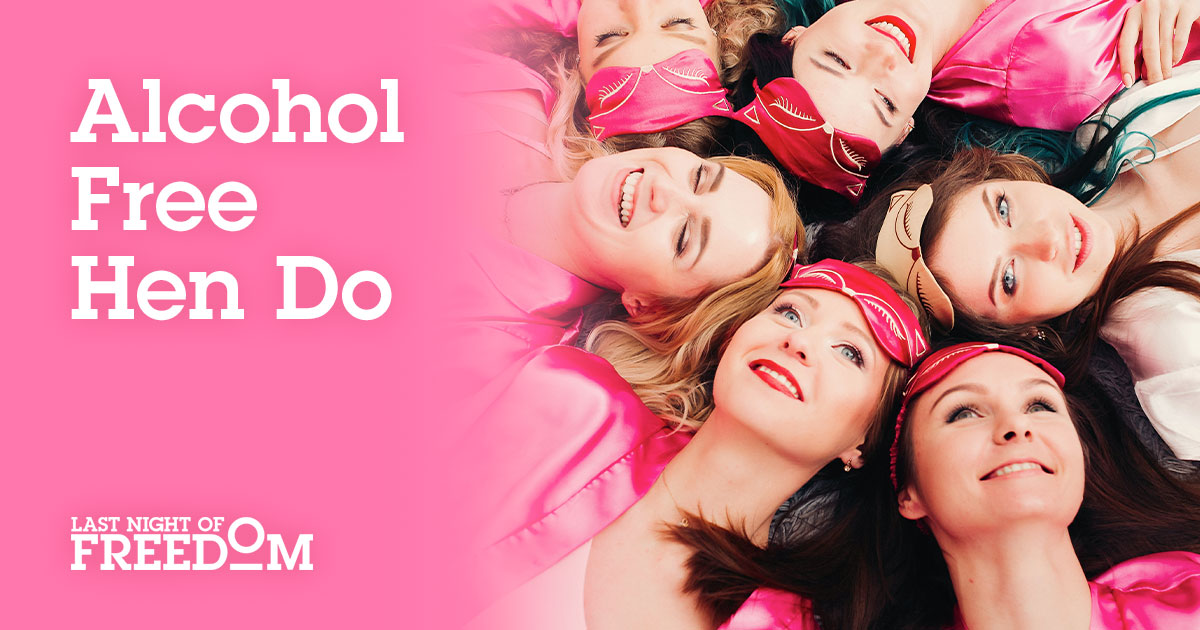 Alcohol Free Hen Do | Last Night of Freedom