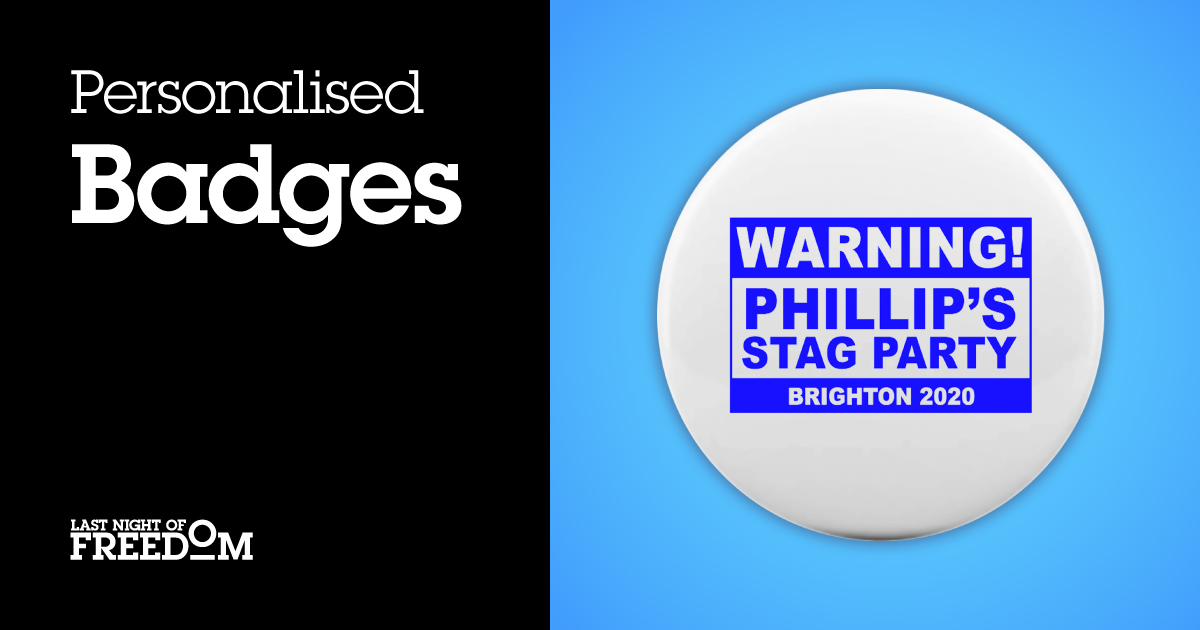 Personalised Stag Do Badges from £1.49 - Printed in 48hr | Last Night ...