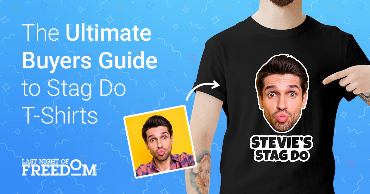 Ultimate Buyers Guide to Stag Do T-Shirts 2026